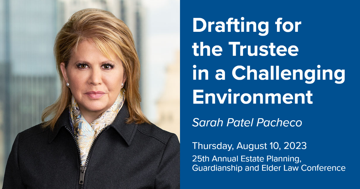 Sarah Patel Pacheco to Present Drafting Ideas for Trustees at UT Law ...