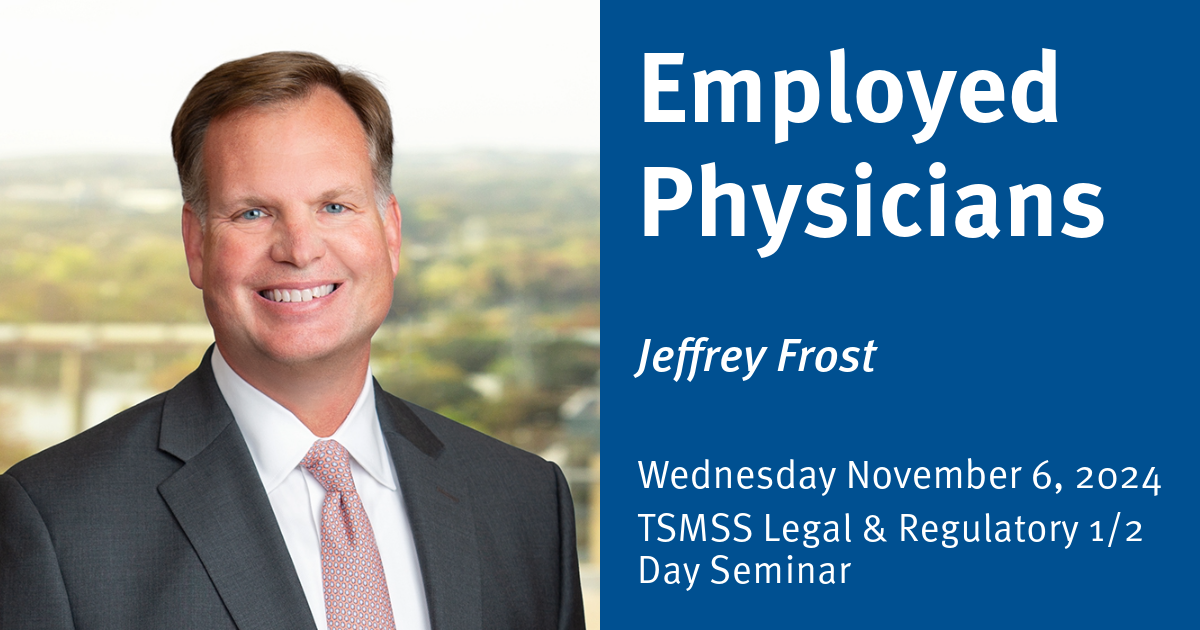 Jeffrey Frost to Present at TSMSS Legal & Regulatory Seminar – Jackson ...