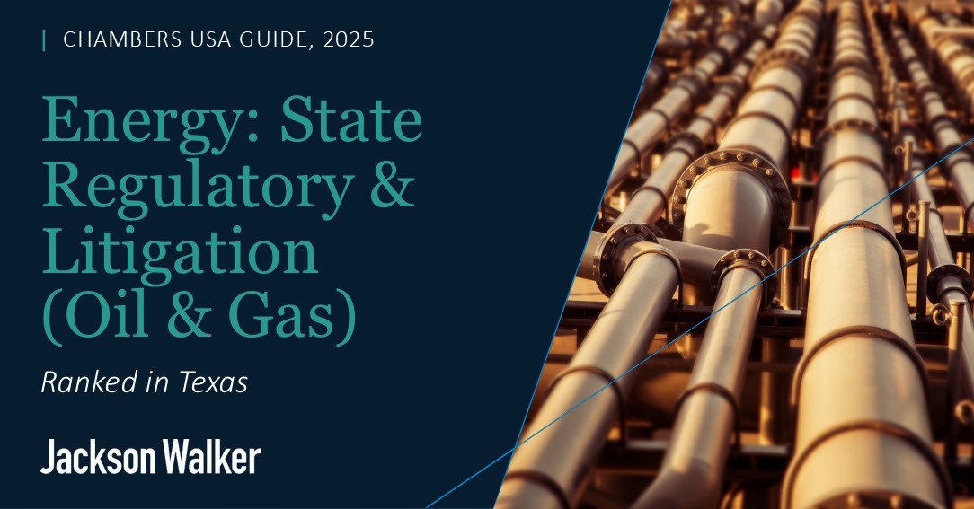 Chambers Ranks Energy Practice in 2025 USA Guide – Jackson Walker