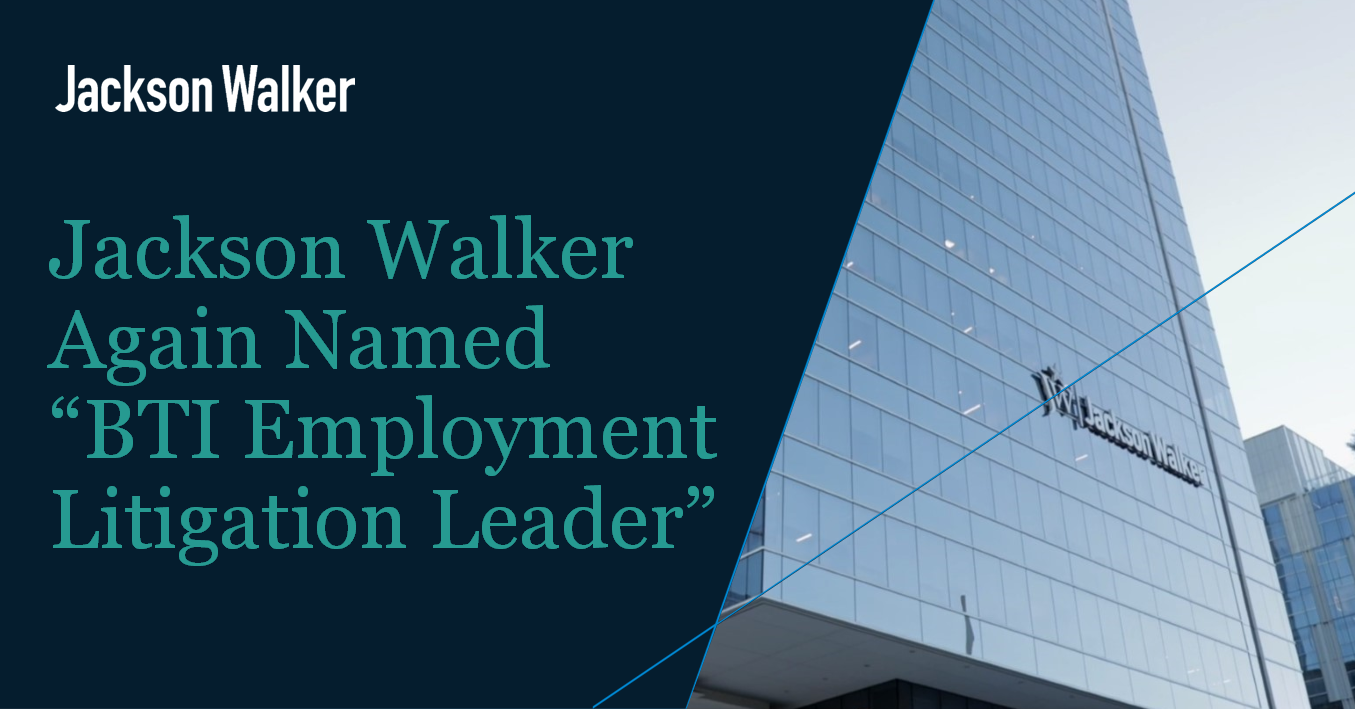 Jackson Walker Again Named Among Top Firms for Employment Litigation in ...