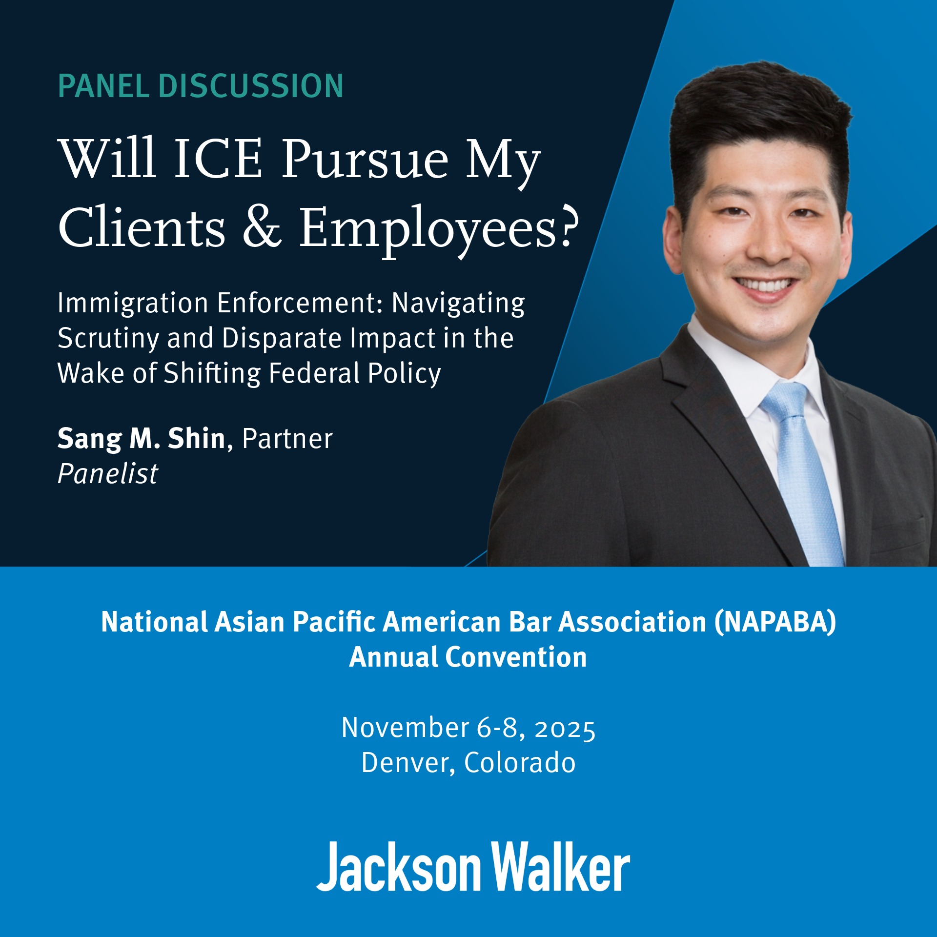 Jackson Walker Partner Sang Shin to Speak on Immigration Enforcement at 2025 National Asian ...